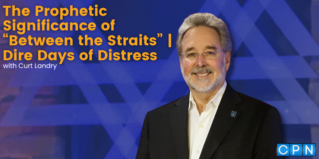 The Prophetic Significance of “Between the Straits” | Dire Days of ...