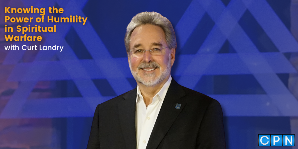 Knowing the Power of Humility in Spiritual Warfare - Curt Landry Ministries